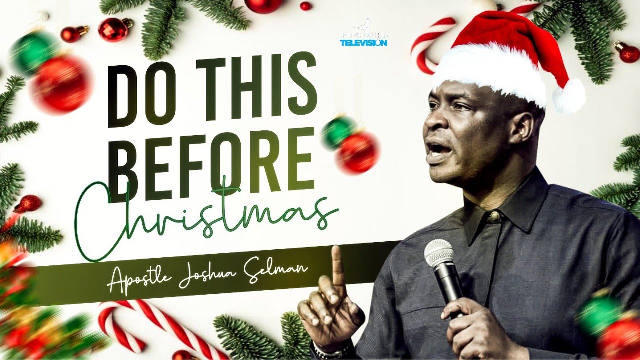 BEFORE CELEBRATING CHRISTMAS IN DECEMBER 25TH DO THIS BY GOD - APOSTLE ...