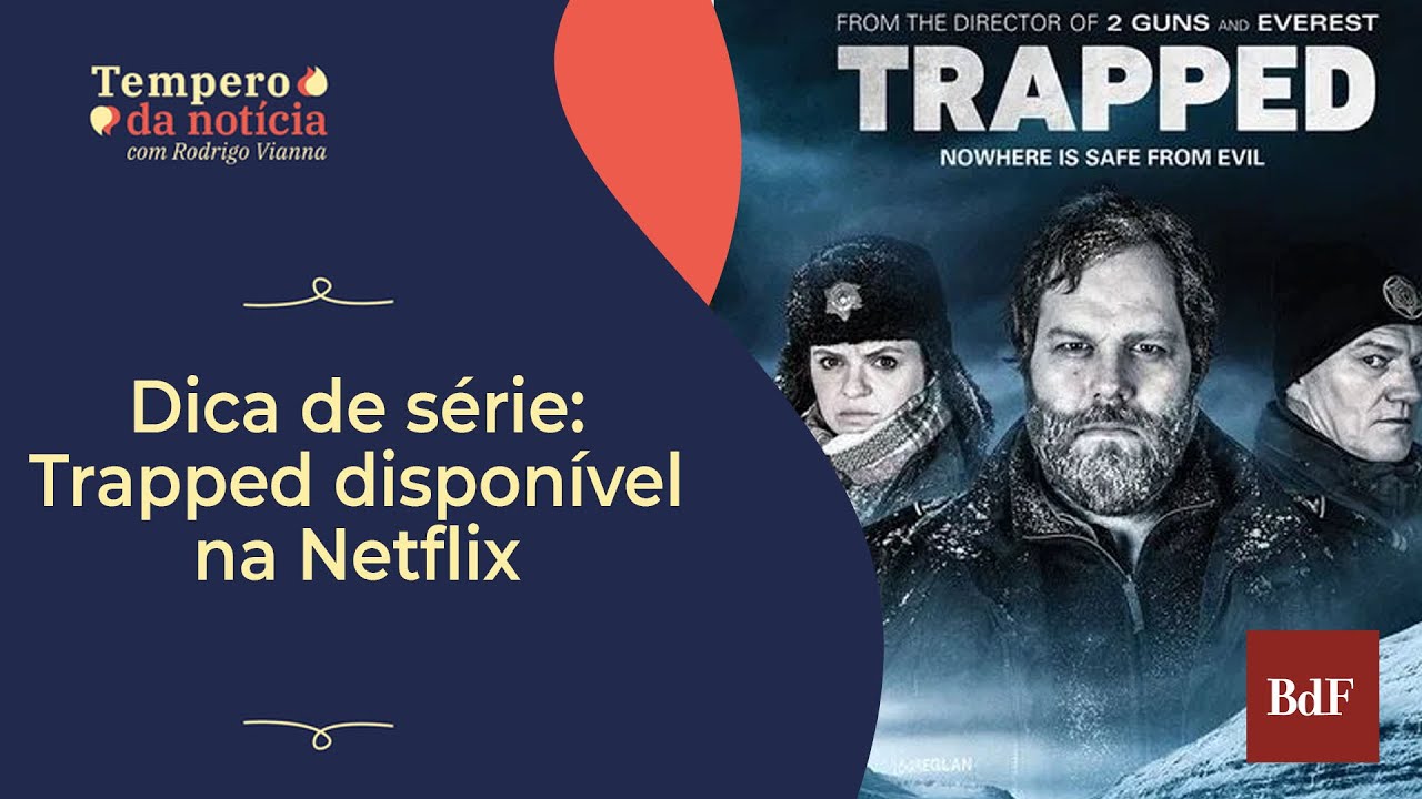 Dica de série: Trapped disponível na Netflix - YouTube