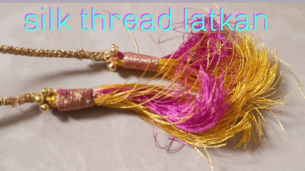 How to make silk thread latkan|B talent in kannada - YouTube