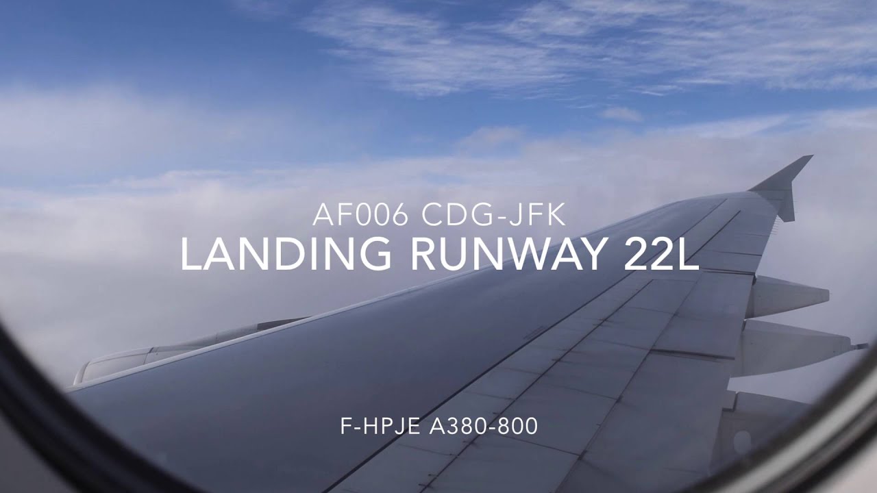 Air France A380-800 AF6 Landing Runway 22L New York JFK (JFK/KJFK) [HD ...