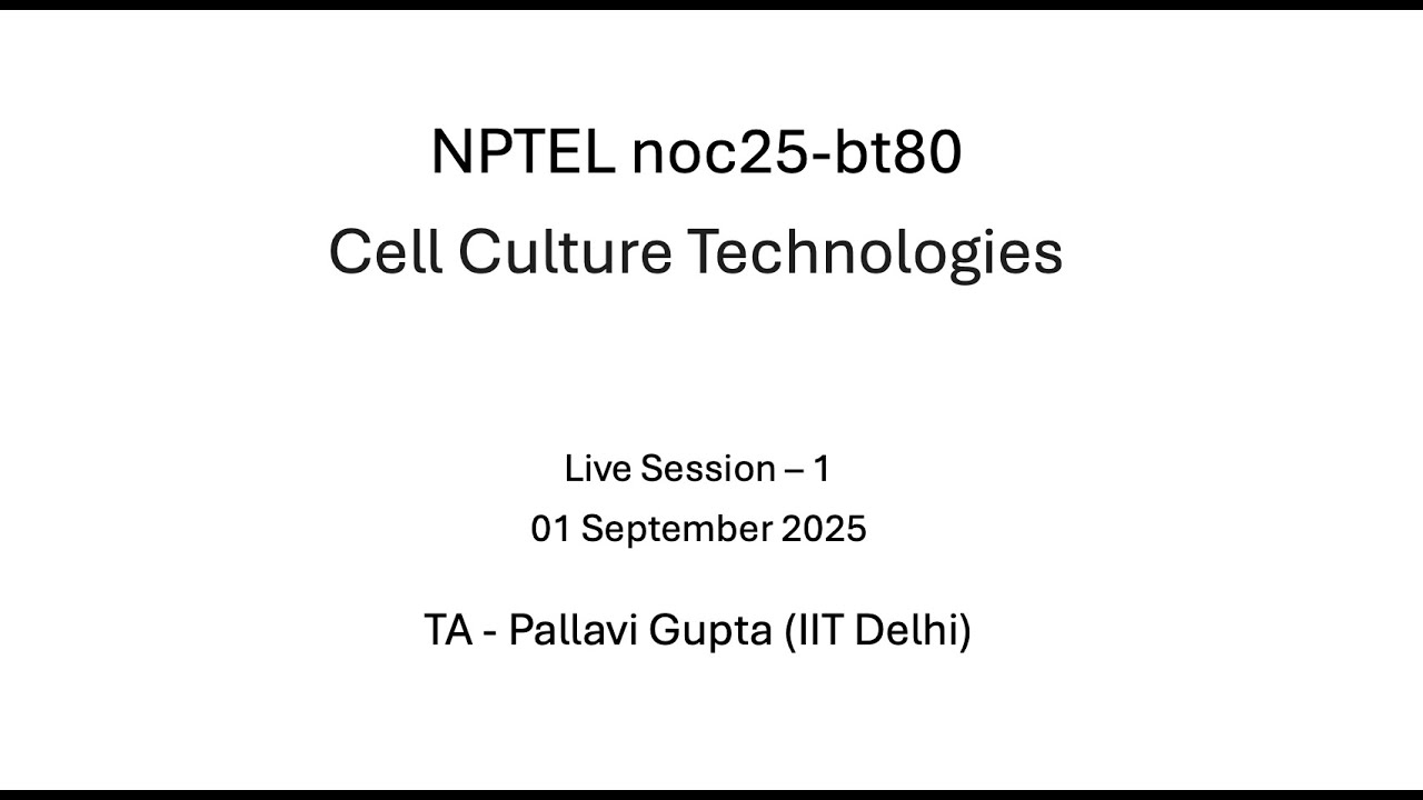Week 1 - NPTEL noc25-bt80 - Cell Culture Technologies - YouTube