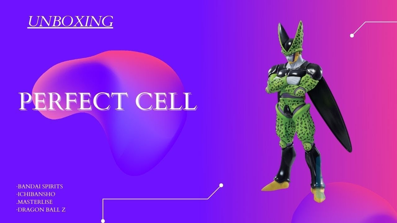 ¡UNBOXING! DRAGON BALL Z - PERFECT CELL - ICHIBANSHO - MASTERLISE EXTRA ...