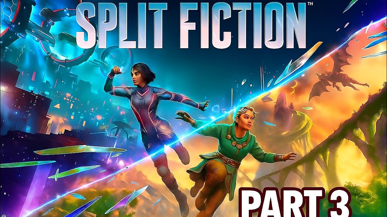 SPLIT FICTION Gameplay Walkthrough-PART - 3 - YouTube