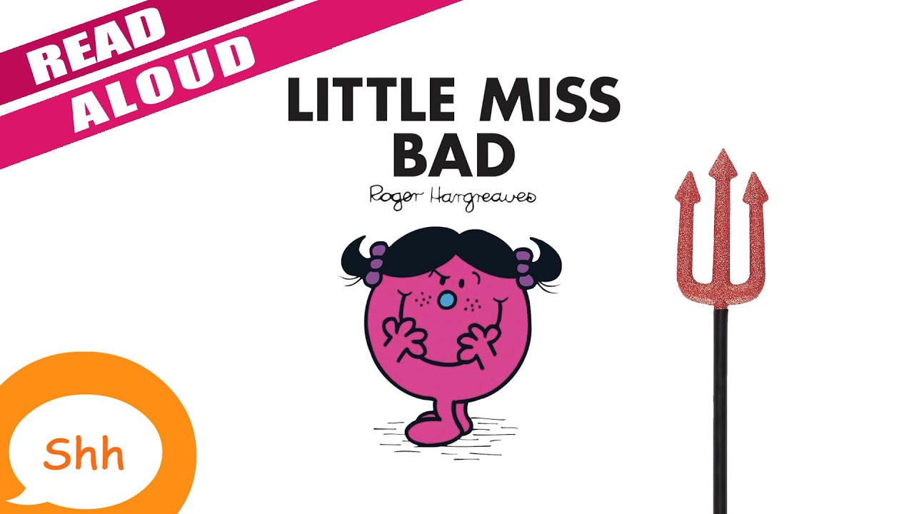 Children's Books Read Aloud - Little Miss Bad | By Adam Hargreaves ...