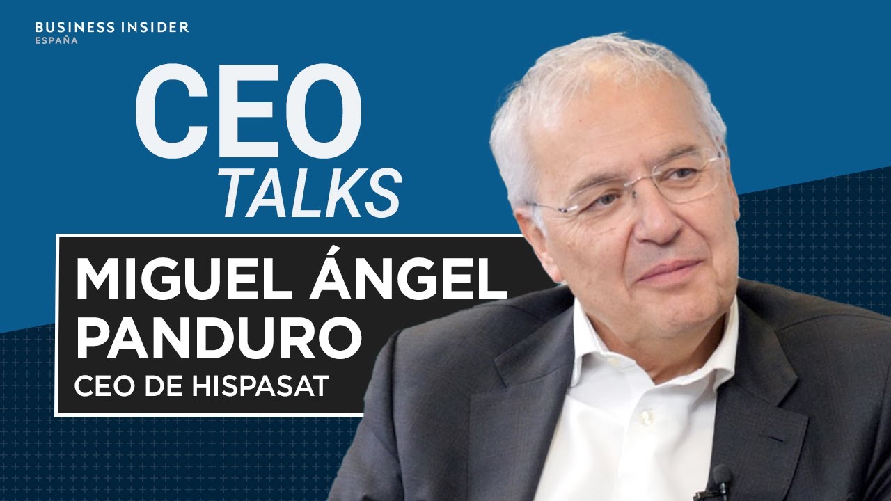 CEO TALKS | Miguel Ángel Panduro, CEO de Hispasat - YouTube