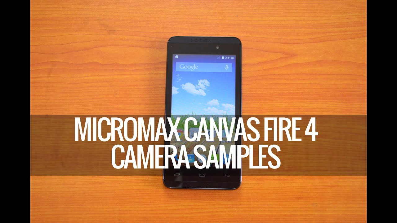 Micromax Canvas Fire 4 (A107) 1080p Camera Samples - YouTube
