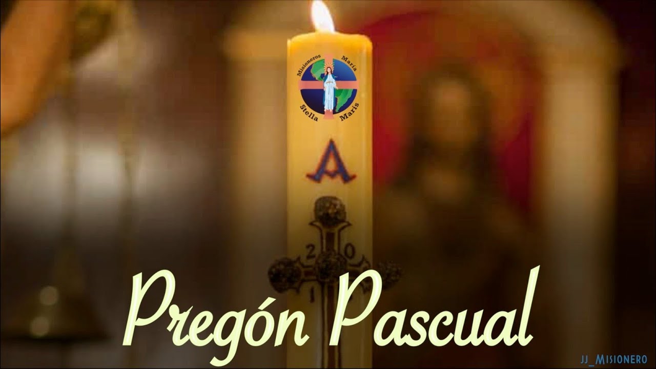 PREGÓN PASCUAL - YouTube