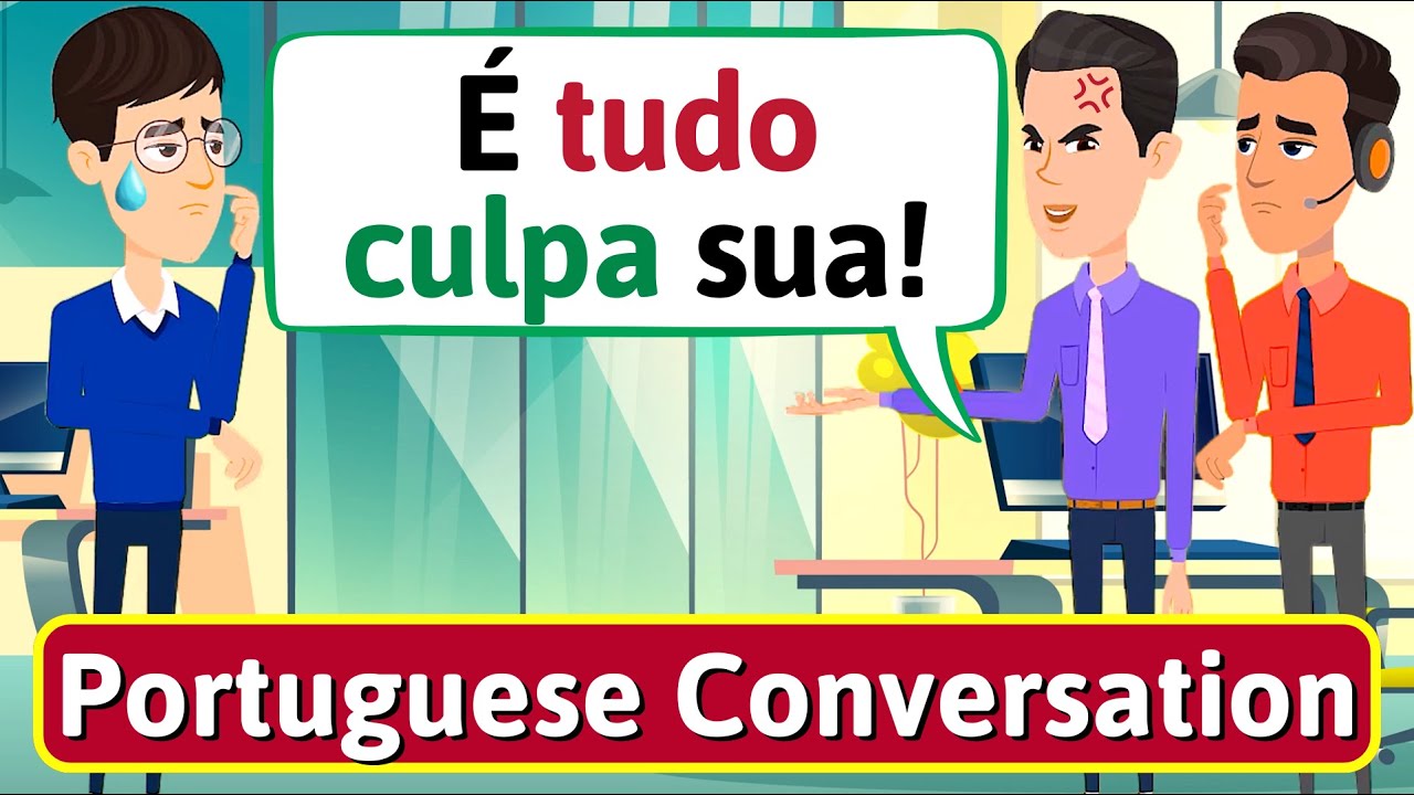 PORTUGUESE Conversation for Beginners (Mau amigo) CONVERSA EM PORTUGUÊS ...