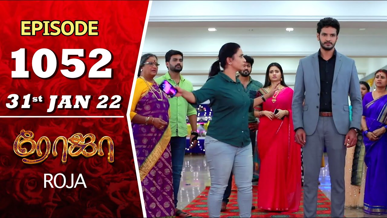 ROJA Serial | Episode 1052 | 31st Jan 2022 | Priyanka | Sibbu Suryan ...