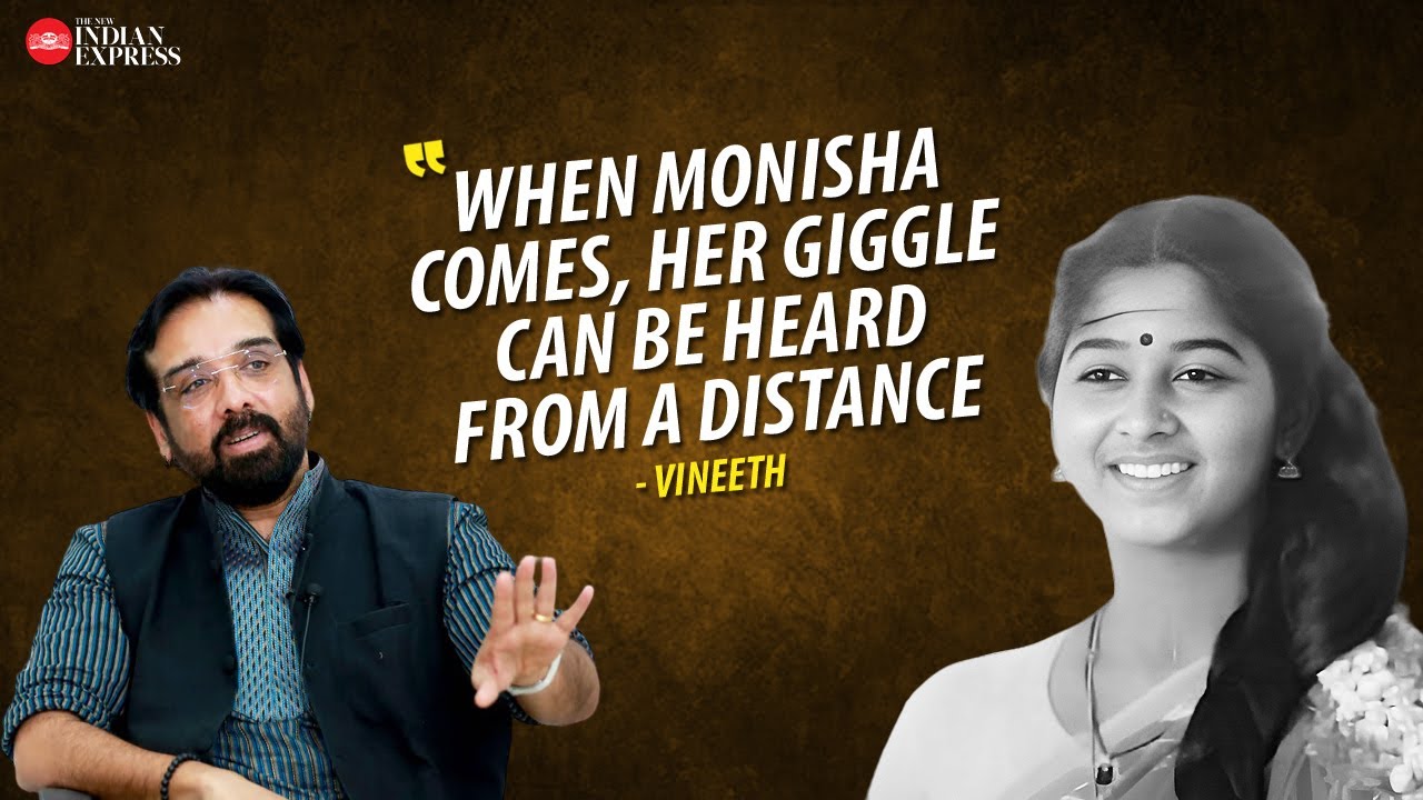 'I have never seen Monisha gloomy, dull, or moody' - Vineeth | Interview | TNIE Kerala - YouTube