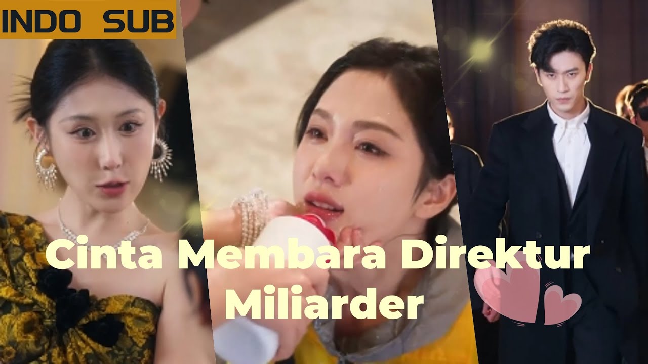 Gadis pengantar makanan dipaksa minum alkohol..."Cinta Membara Direktur ...