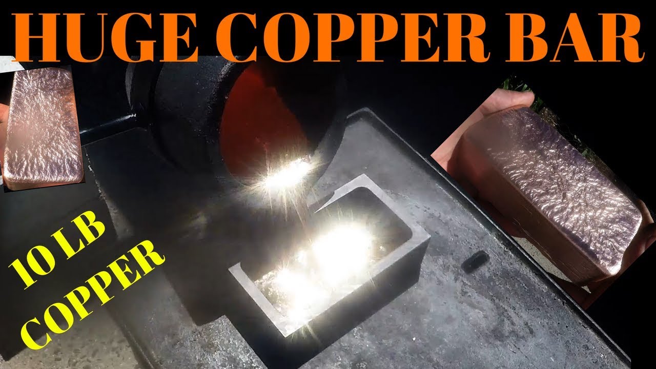 Huge Copper Ingot - First Copper Bar Pour in Propane Furnace - YouTube