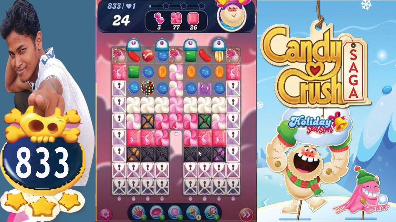 Candy Crush Saga Level 833 / Candy Crush saga -Tips And Tricks To Best ...
