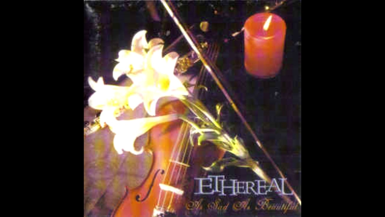 Ethereal - As Sad As Beautiful (Full EP) - YouTube