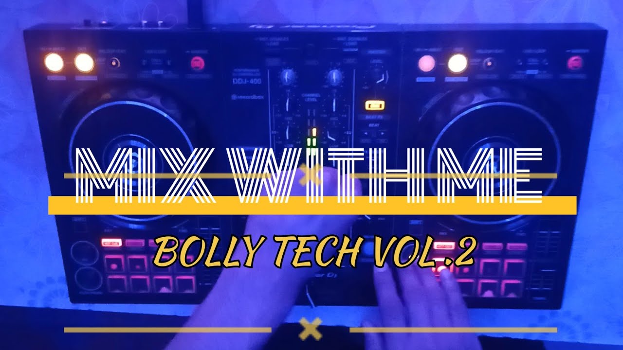 MIX WITH ME #112 ( bolly tech top charts vol.2🔥) - YouTube