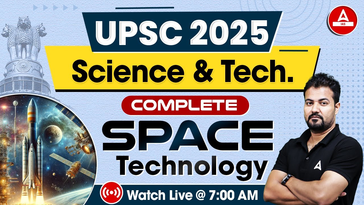 UPSC 2025 | Science & Technology | SPACE TECHNOLOGY | By Rudra Sir | Adda247 IAS - YouTube