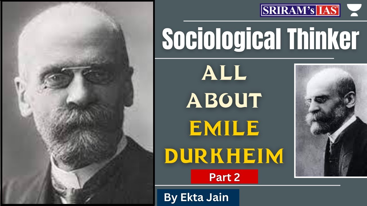 Sociological Thinker - Emile Durkheim | UPSC | Optional Paper 1 | Part ...