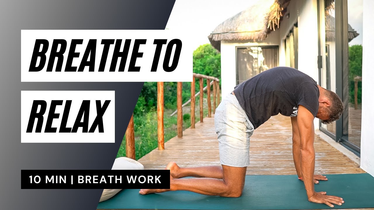 Breathe to Relax (10 min breath work) - YouTube