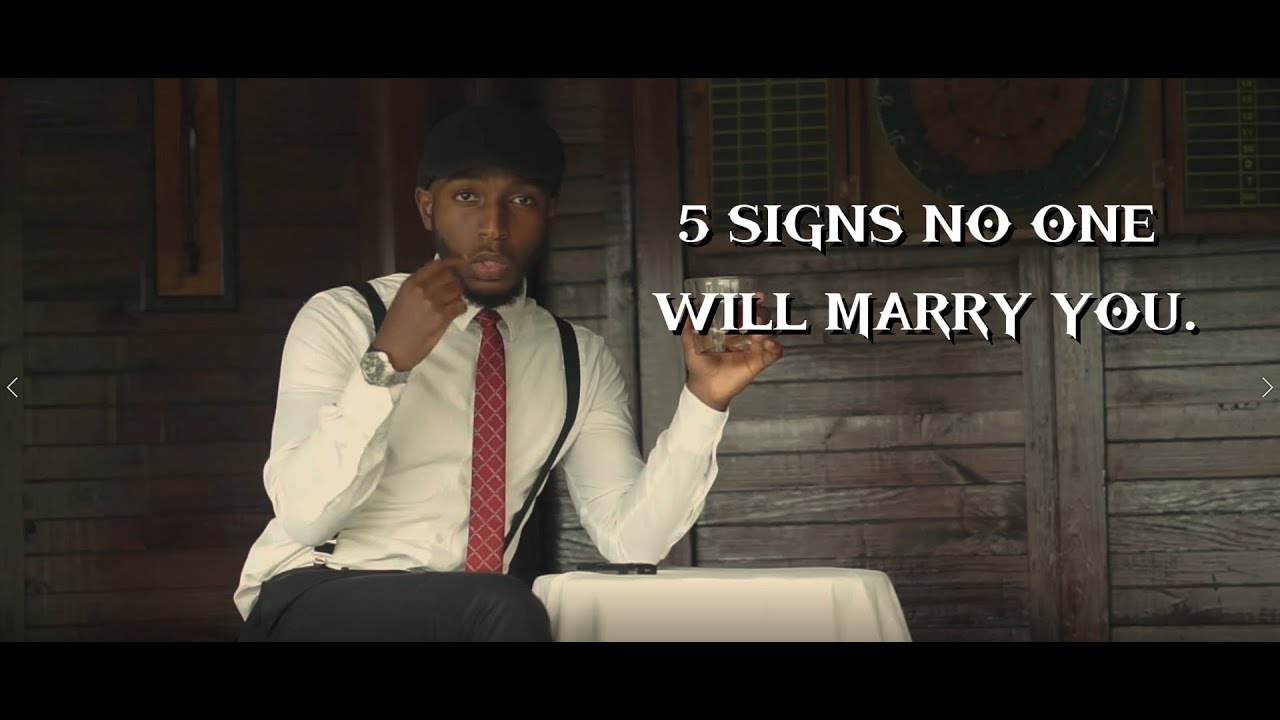 5 Signs no one will marry you! - YouTube
