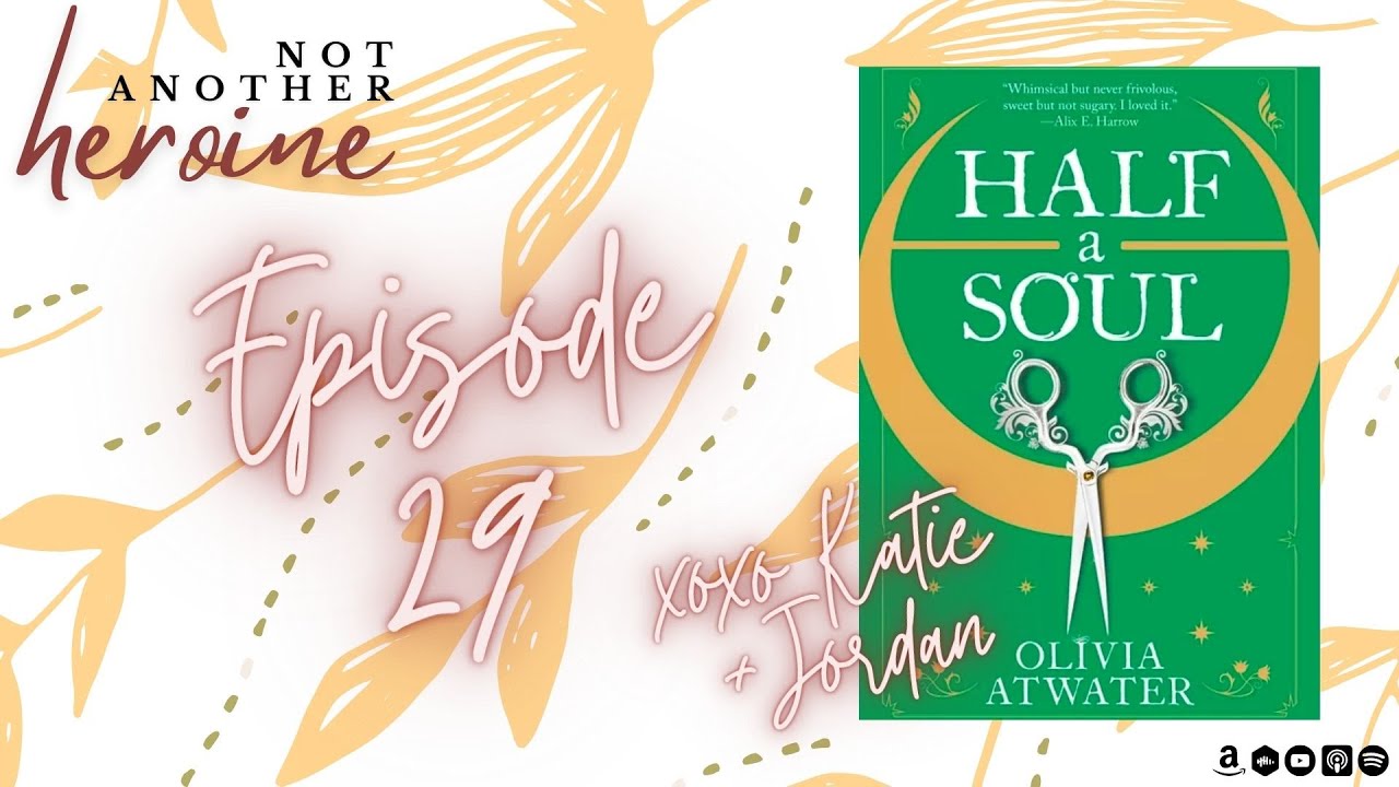 29. Half a Soul by Olivia Atwater (Part 1) "My little bunny of a ...
