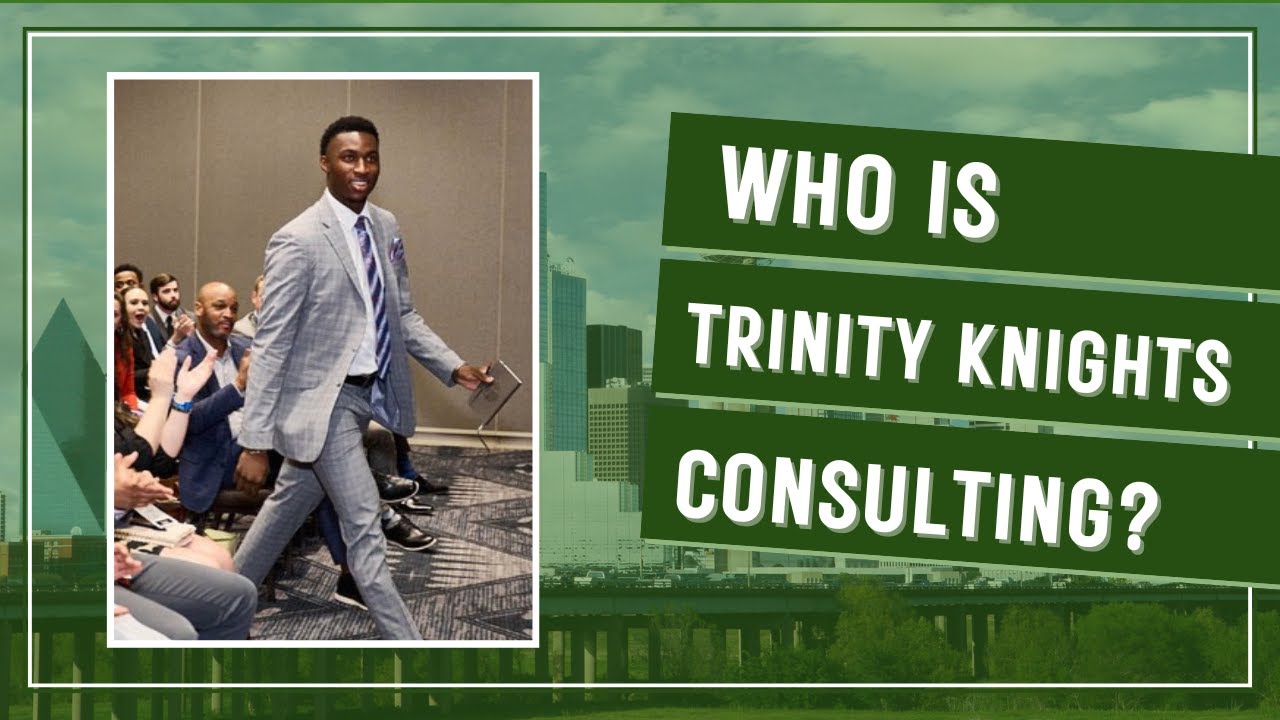 What You Need To Know About Trinity Knights Consulting | Business ...