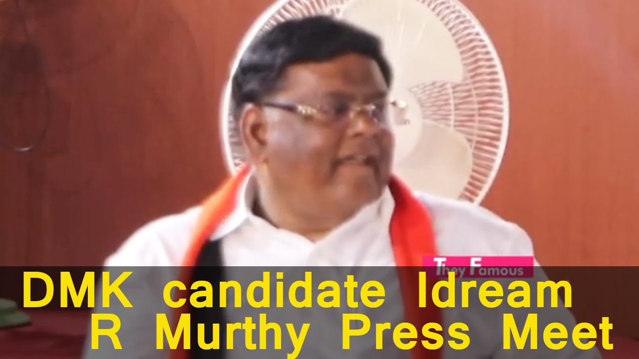DMK candidate Idream R Murthy Press Meet - YouTube