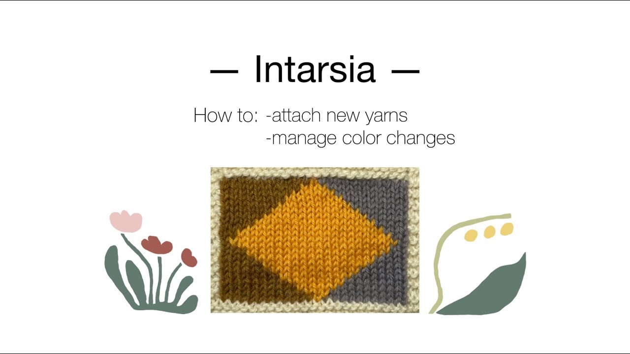 -Intarsia knitting- how to attach new yarns and manage color changes ...
