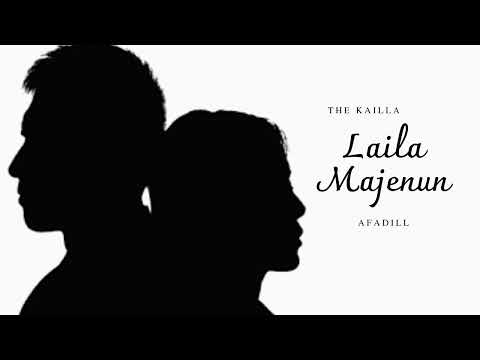 LAILA MAJENUN - THE KAILLA