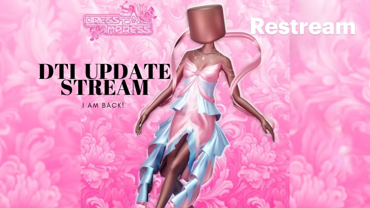 DTI UPDATE STREAM! I AM BACK! - YouTube