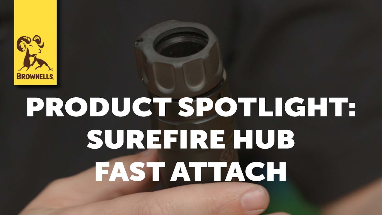 Product Spotlight: SureFire Hub Fast Attach - YouTube