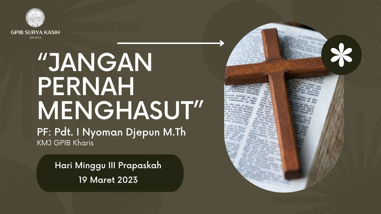 Ibadah Hari Minggu 19 Maret 2023 - GPIB Jemaat "Surya Kasih" DKI ...