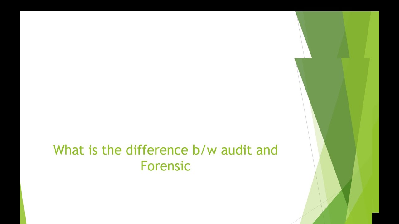 #Forensic What is the difference Between audit and forensic - YouTube
