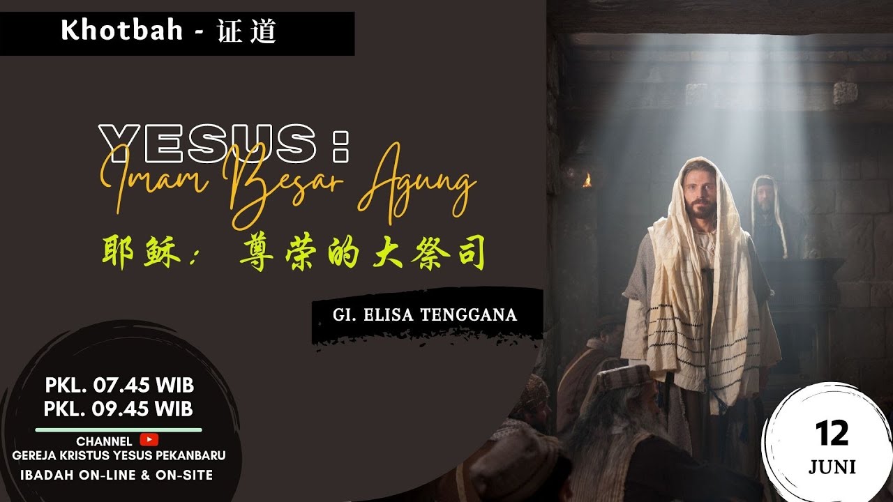 Khotbah Kebaktian Umum GKY Pekanbaru || Minggu, 12 Juni 2022 || Yesus ...