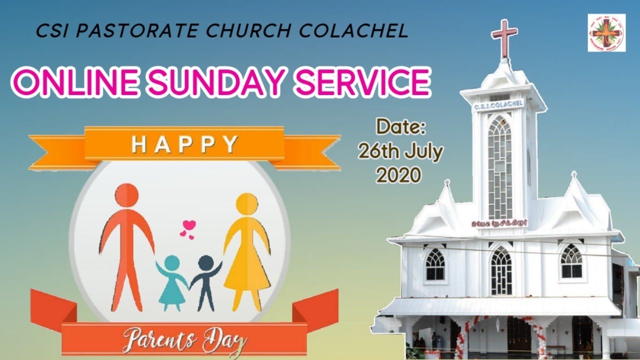 ONLINE SUNDAY SERVICE | CSI PASTORATE CHURCH COLACHEL | 26th July 2020 ...