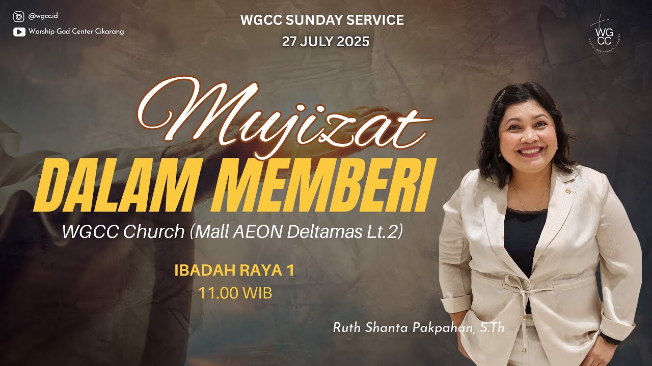 GBIS WGCC AEON DELTAMAS | IBADAH RAYA 1 | 11.00 WIB, 27 JULI 2025 ...