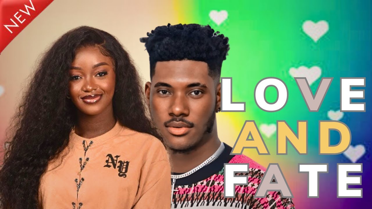 LOVE AND FATE-CHIDI DIKE,LUCHY DONALDS,MIKE GODSON (NEW MOVIE)SWEET ...