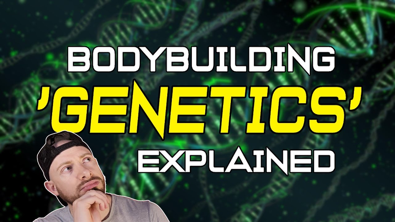 Bodybuilding Genetics 101- Do YOU have good genetics? - YouTube