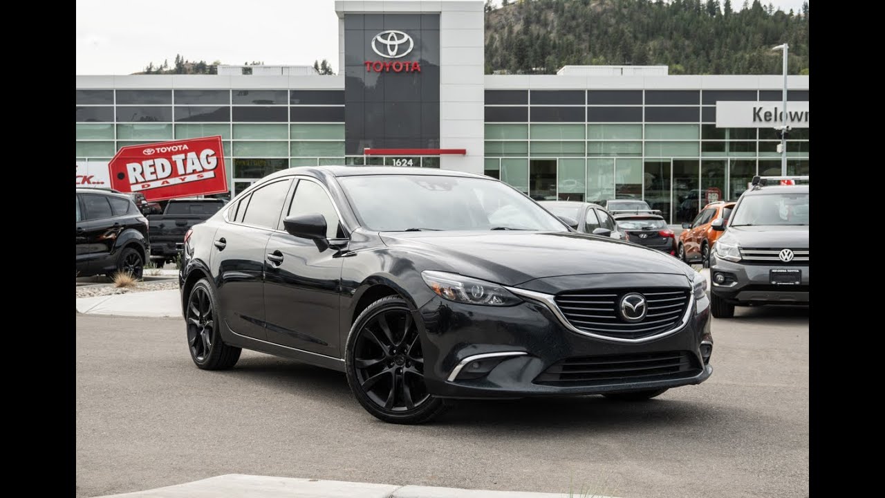 Black 2016 Mazda Mazda6 GT Walkaround - Kelowna Toyota - YouTube