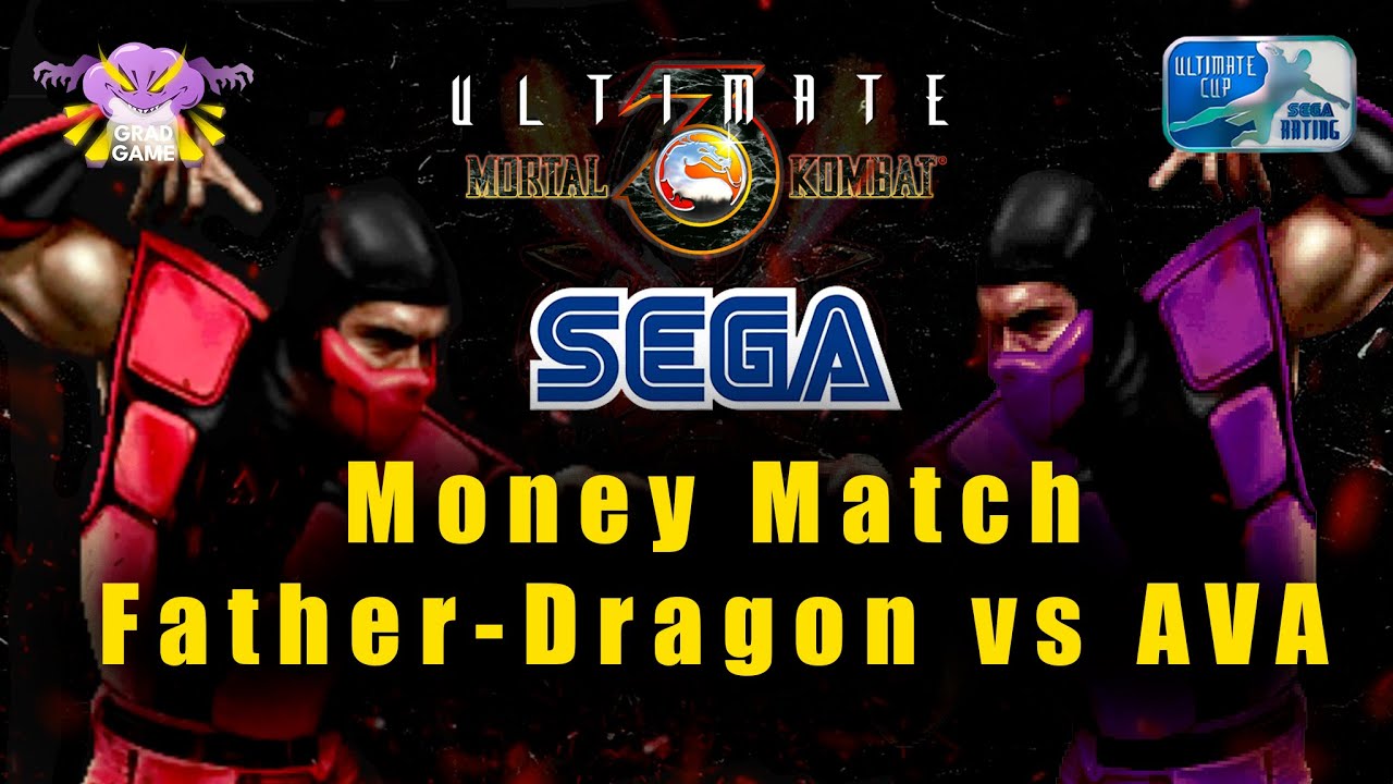 Mortal Kombat 3 Ultimate SEGA. Money Match Father-Dragon vs AVA, Free ...