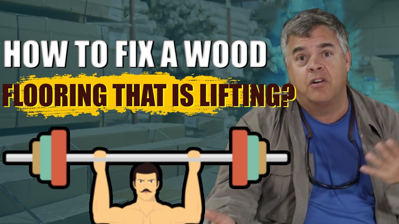 How To Fix A Wood Flooring That Is Lifting? - YouTube