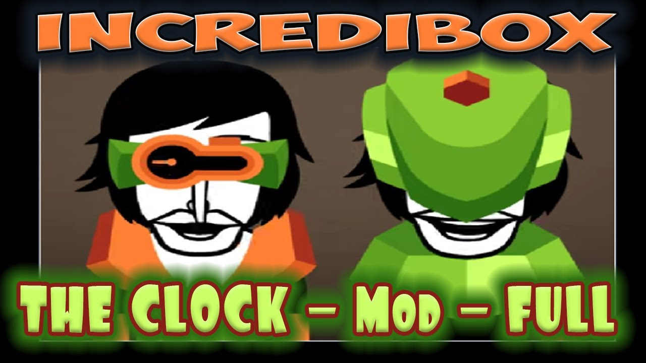 Incredibox - THE CLOCK - Mod - FULL / Music Producer / Super Mix - YouTube