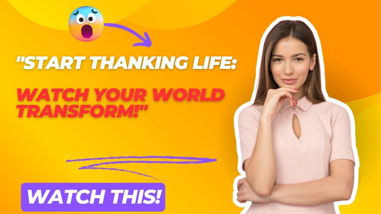 🌟 What Happens When You Start Thanking Life for Everything? 🌟 - YouTube