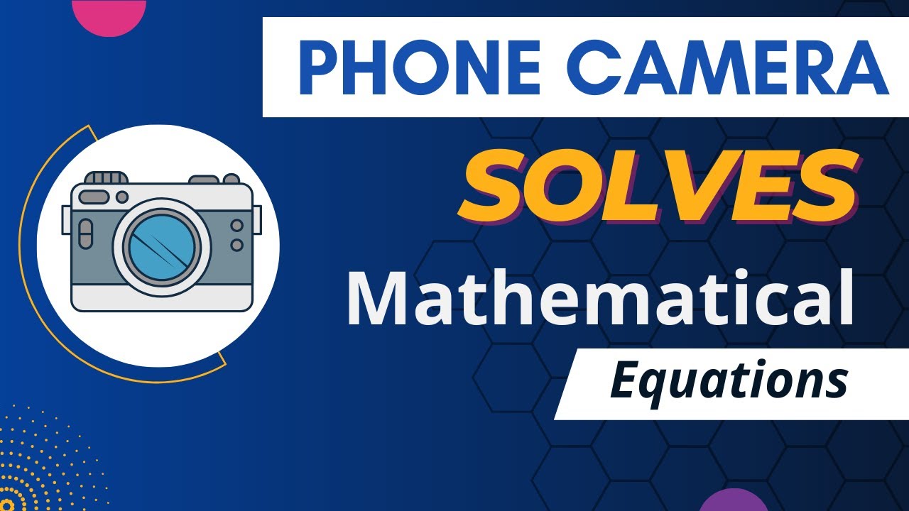 Solve any Mathematical Equations using your Phone's Camera - YouTube