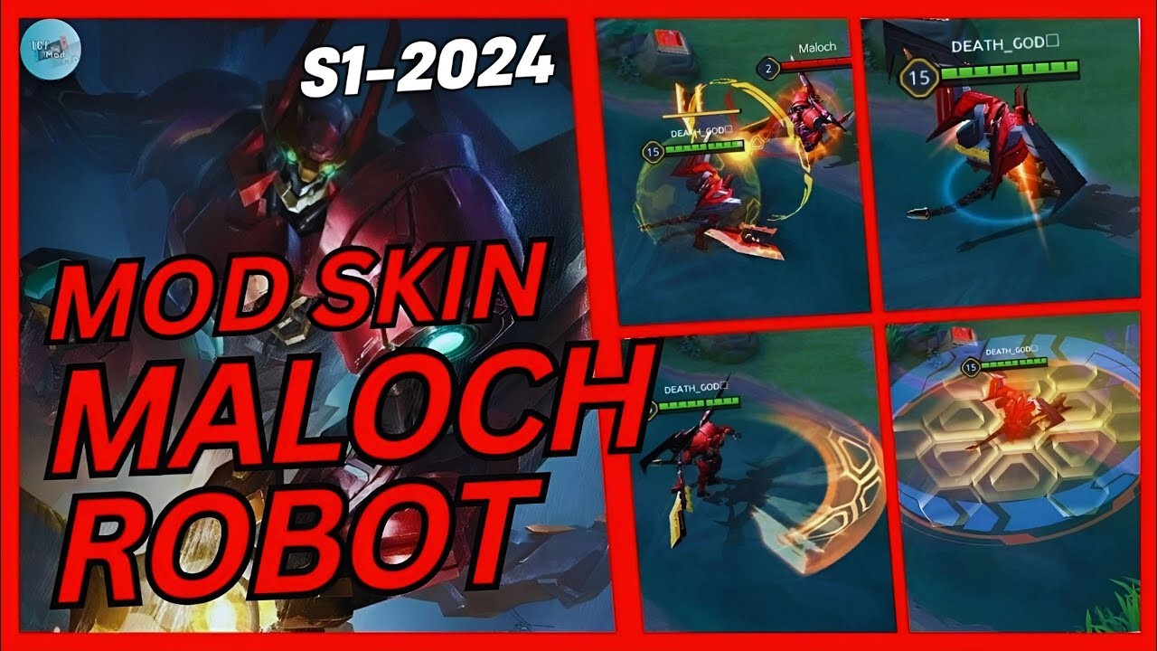 MOD SKIN MALOCH ĐẠI TƯỚNG ROBOT MỚI NHẤT FULL HIỆU ỨNG | KHÔNG LỖI MẠNG ...