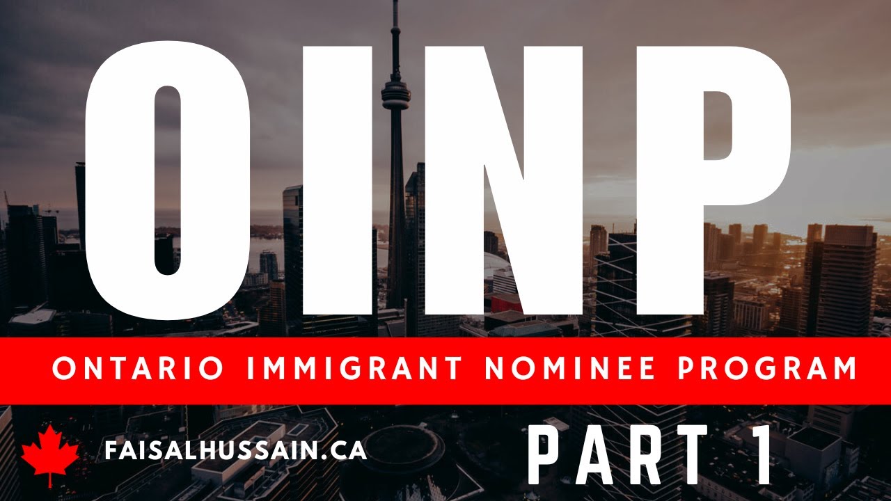 OINP - Ontario Immigrant Nominee Program, PART 1 - YouTube