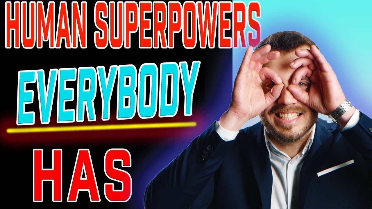 Real Life Superpowers You Can Have - YouTube