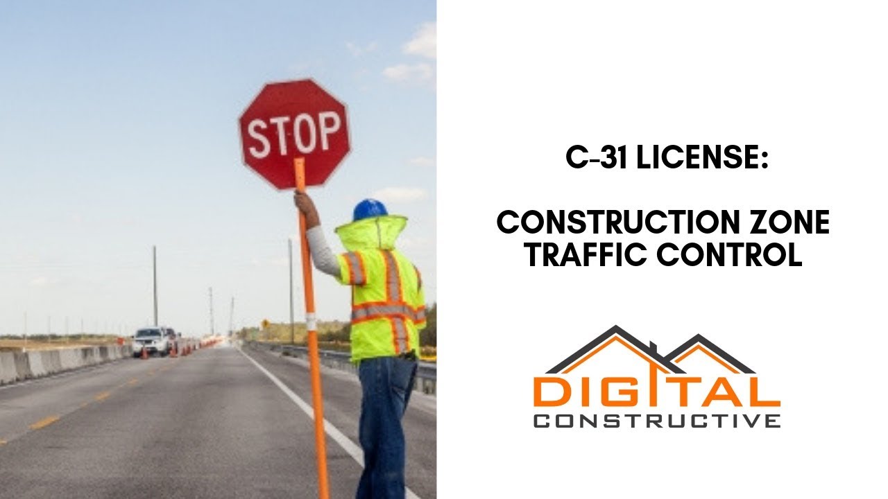 C-31 License: Construction Zone Traffic Control - YouTube