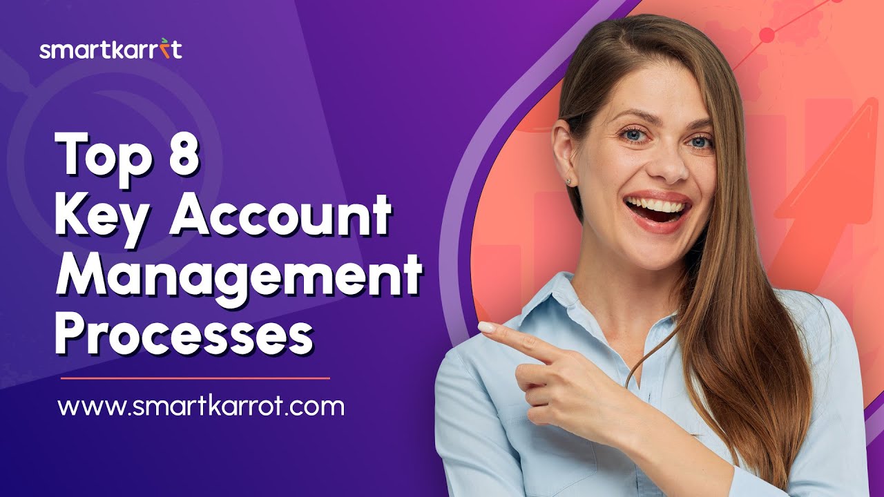 Top 8 Key Account Management Processes - YouTube