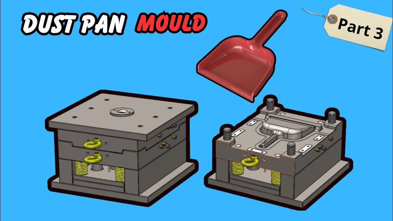 Dust Pan Mould Tutorial 3/4 (Member #7) - YouTube