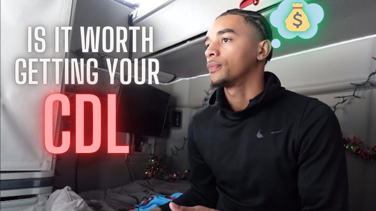 Is It Worth Getting Your CDL? - YouTube